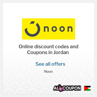 Noon Coupons in Jordan | Up to 10% off